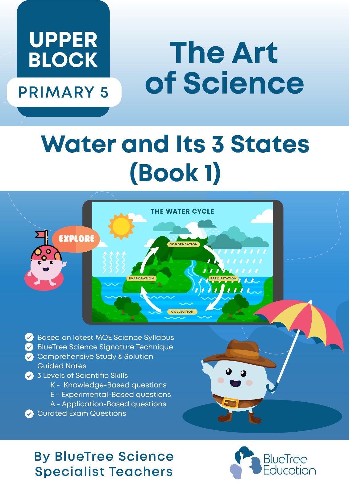 The Art of Science Water And It’s 3 States P5 PSLE Compliant